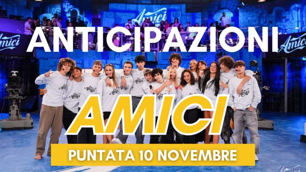 Amici di Maria De Filippi anticipazioni 10 novembre: ospiti e sfide ...