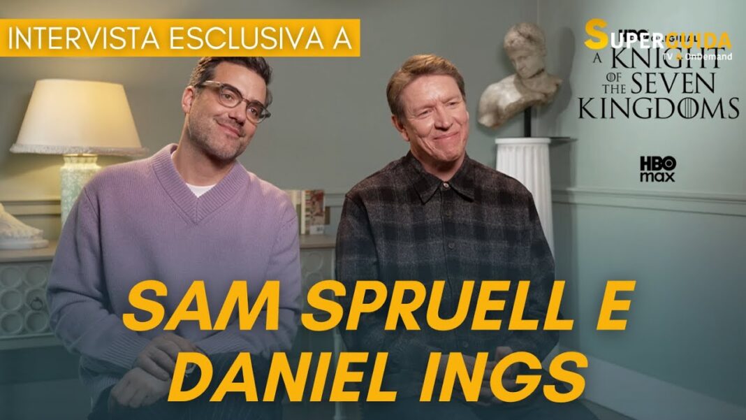 A Knight of Seven Kingdoms, intervista a Sam Spruell e Daniel Ings